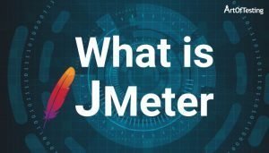 What is JMeter? Advantages and Limitations of JMeter