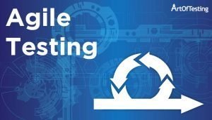 What is Agile Testing - Features, Methods, Pros and Cons