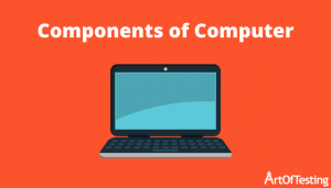 Different Components of a Computer [Explained]