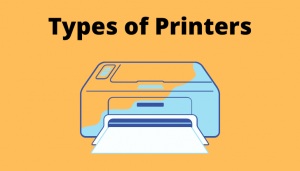 Types of Printers | Impact and Non-impact Printers Explained